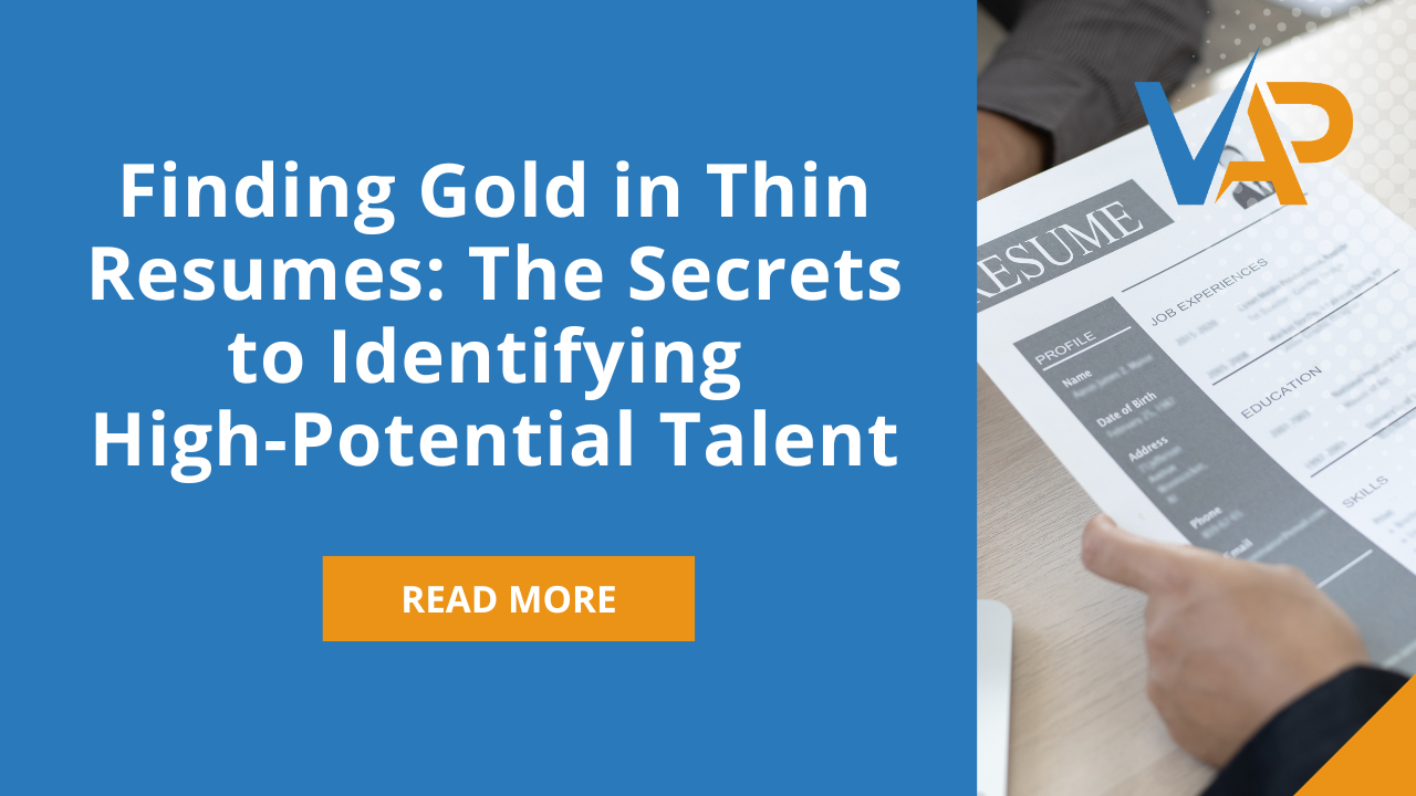Finding Gold in Thin Resumes: The Secrets to Identifying High-Potential ...