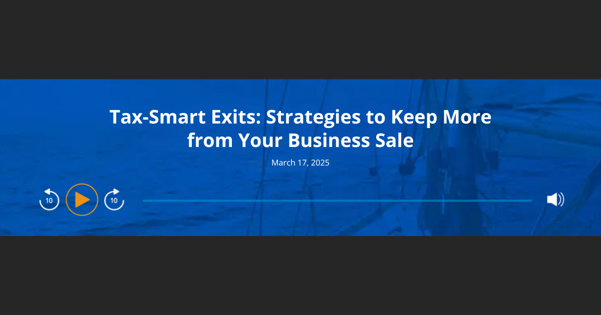 Grow & Exit Digest Podcast Episode | Tax Smart Exit